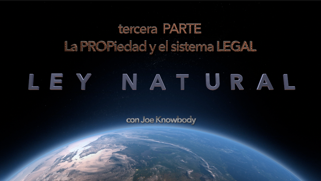 LEY NATURAL – La propiedad y el sistema Legal | Time for truth